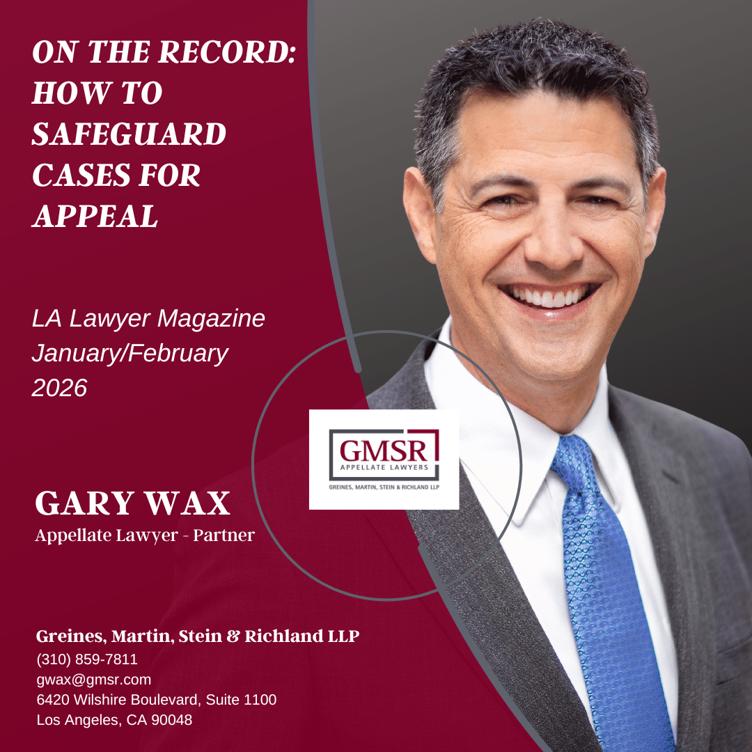 On The Record: How to Safeguard Cases for Appeal (LA Lawyer Magazine ...